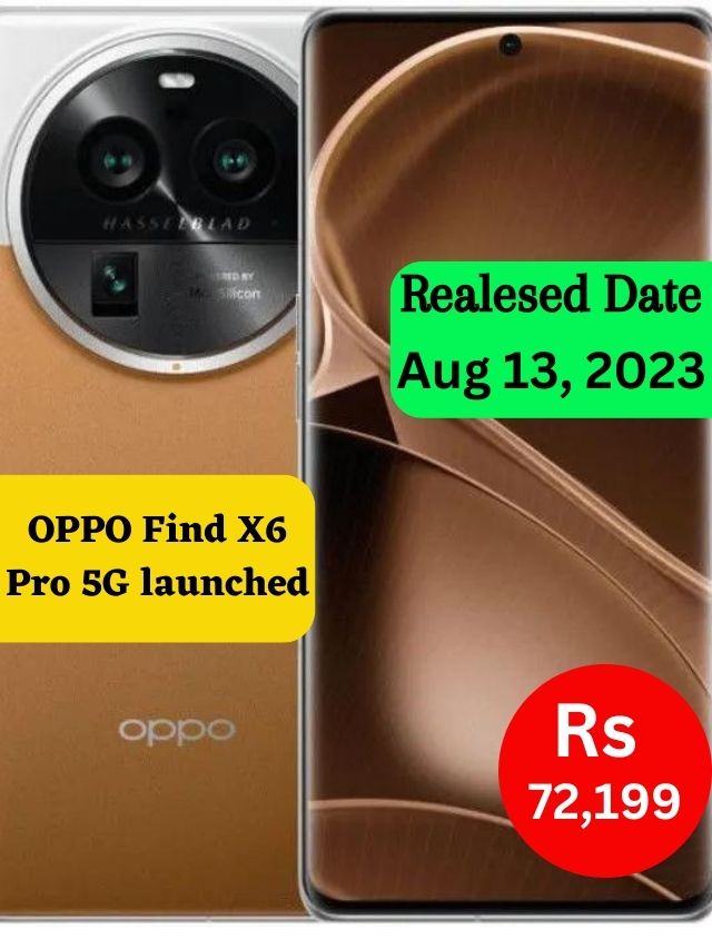 OPPO Find X6 Pro 5G launched with great features » Edu Tech Gyan